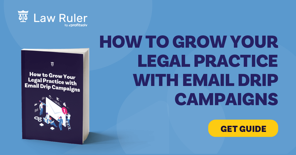How to Grow Your Legal Practice with Email Drip Campaigns