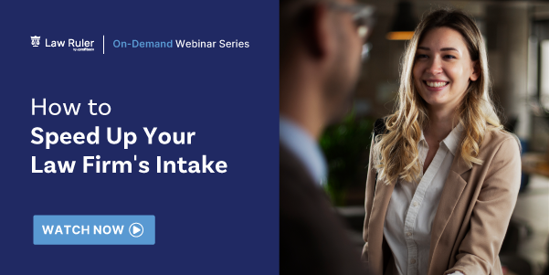 How to Speed Up Your Law Firm's Intake - Law Ruler