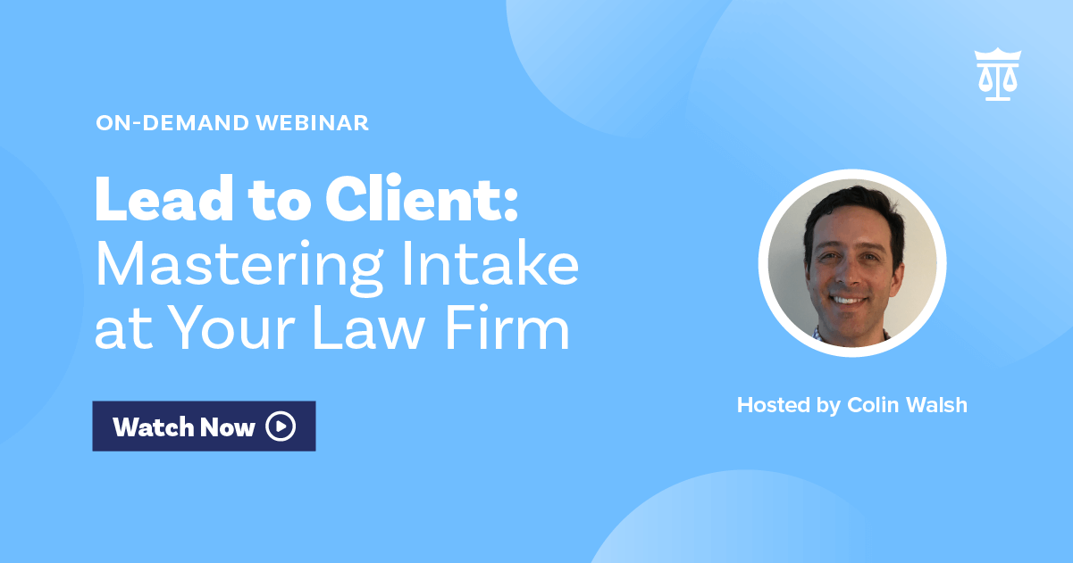 Lead to Client: Mastering Intake at Your Law Firm - Law Ruler